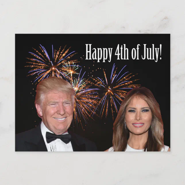 Happy 4th of July from Donald and Melania Trump Postcard | Zazzle