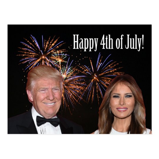 Happy 4th of July from Donald and Melania Trump Postcard | Zazzle.com
