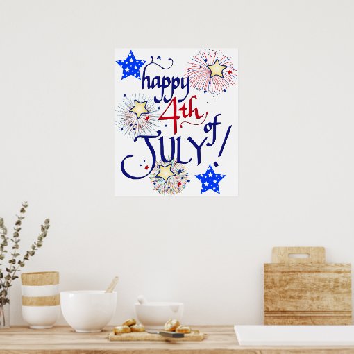 Happy 4th of July! with fireworks and stars Poster | Zazzle