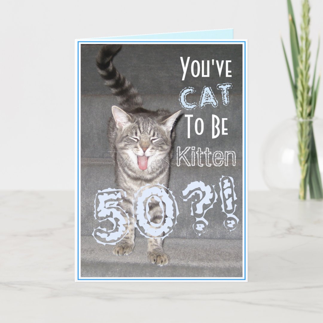 Happy 50th Birthday Funny Cat Card | Zazzle