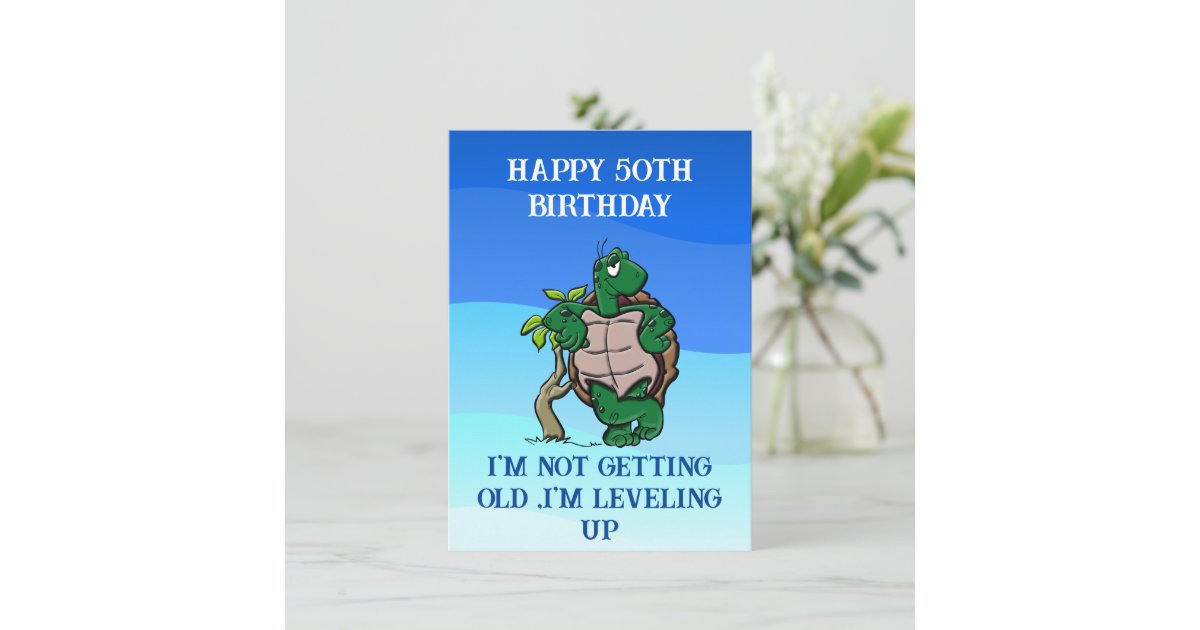 Happy 50th birthday funny quote ,turtle card | Zazzle