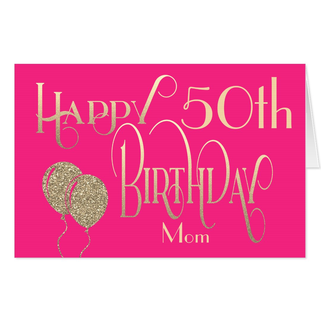 Happy 50th Birthday Mom Artsy gold text Pink Card | Zazzle