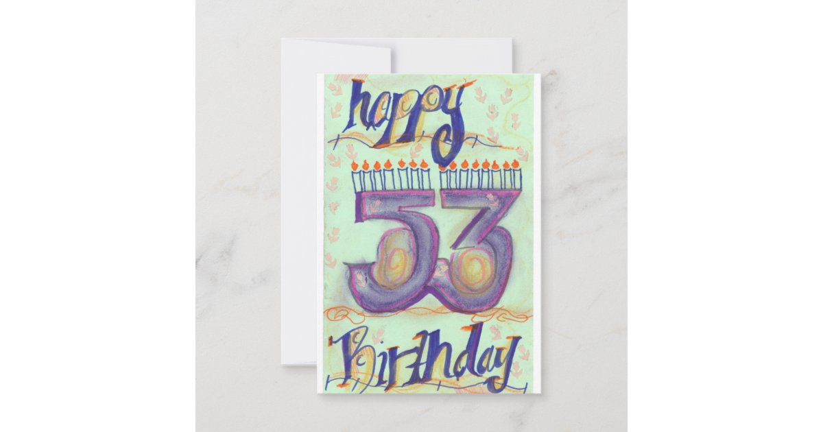 Happy 53rd birthday card | Zazzle