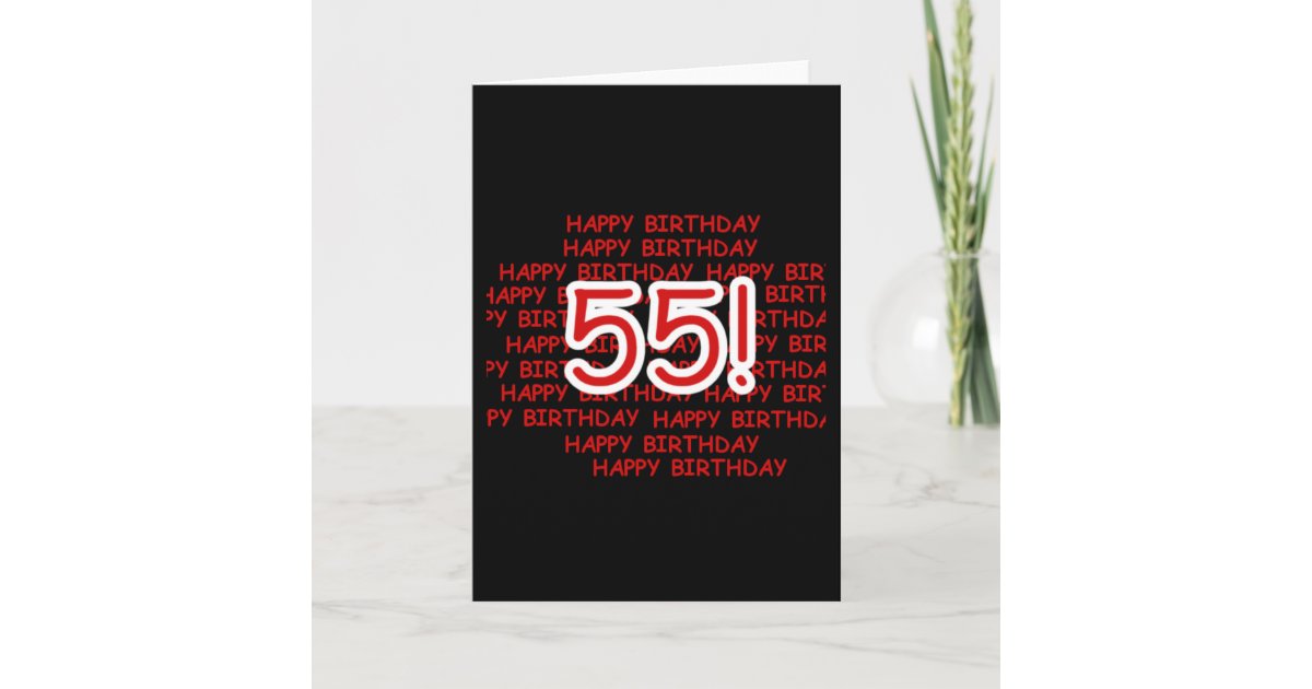 Happy 55th Birthday Card | Zazzle
