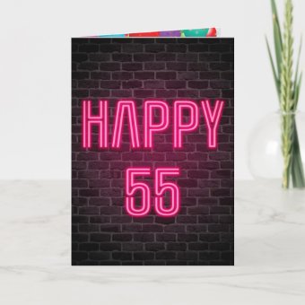 Happy 55th Birthday Neon Sign on brick Card | Zazzle