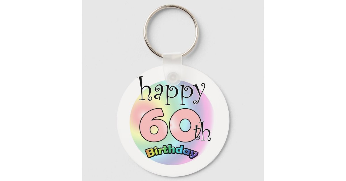Happy 60th Birthday (Pink) Keychain | Zazzle