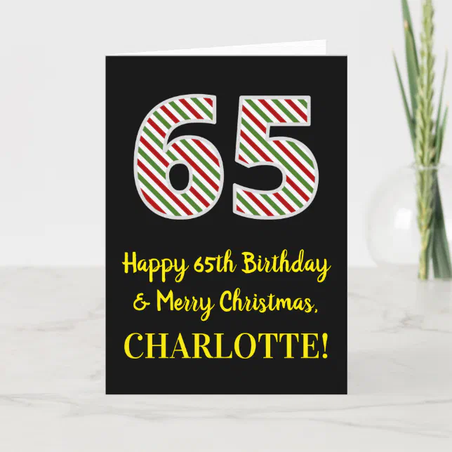 Happy 65th Birthday & Merry Christmas, Custom Name Card | Zazzle