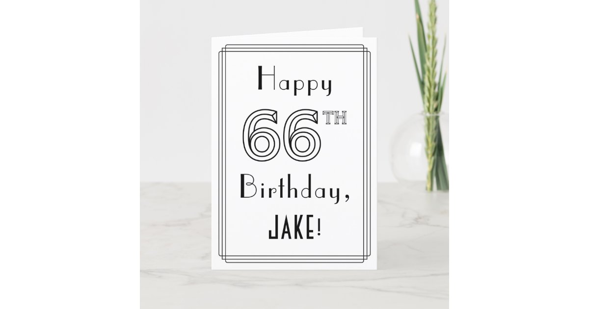 Happy 66th Birthday, Art Deco Style w/ Custom Name Card | Zazzle