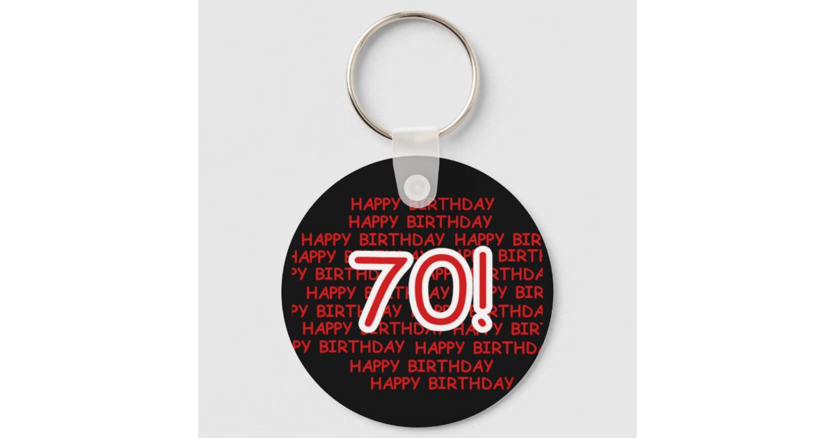 Happy 70th Birthday Keychain | Zazzle