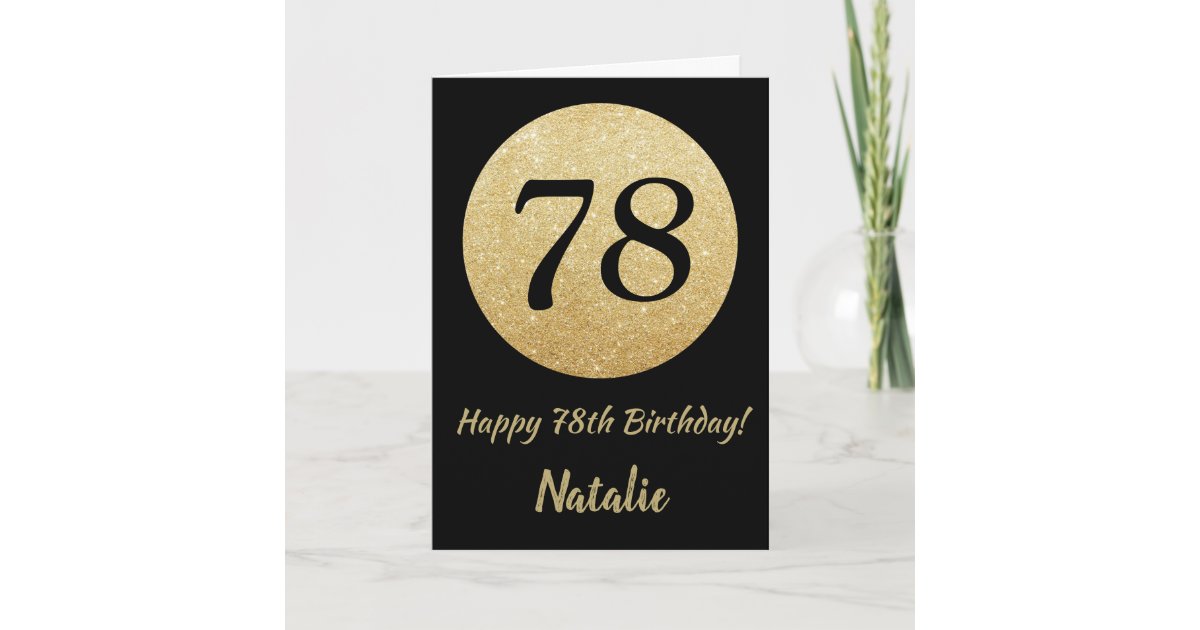 Happy 78th Birthday Black and Gold Glitter Card | Zazzle