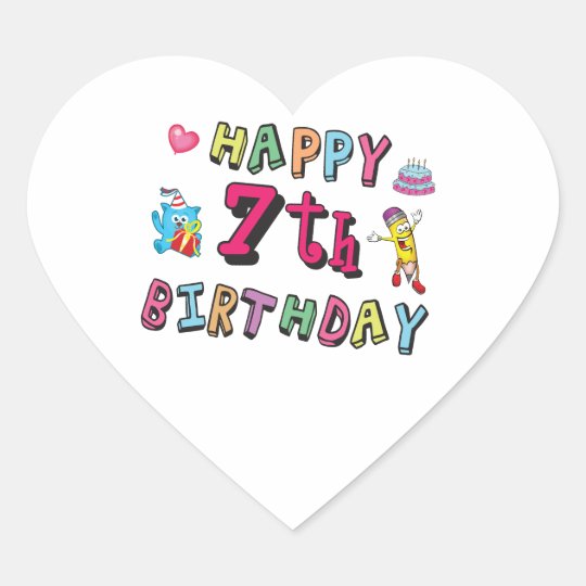 Happy 7th Birthday. 7 year old. Heart Sticker | Zazzle.com