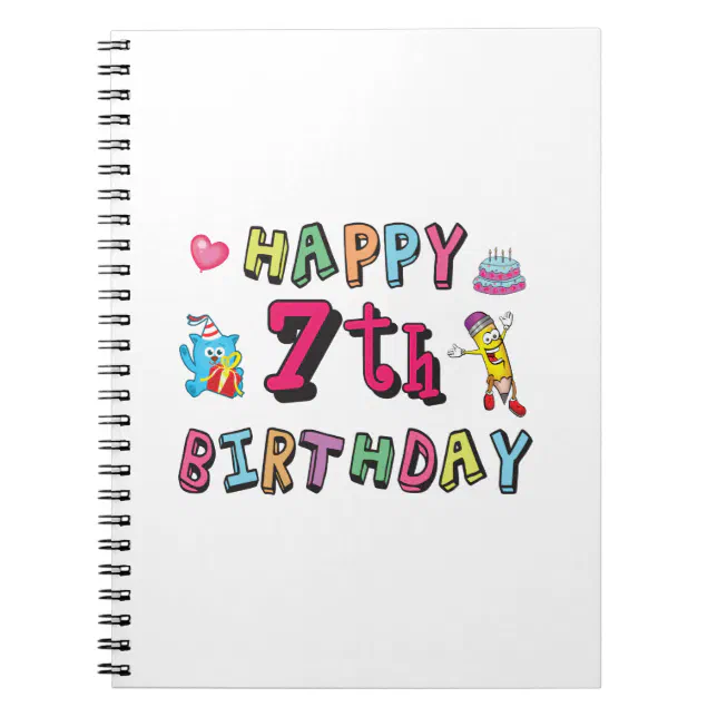 Happy 7th Birthday. 7 year old. Notebook | Zazzle