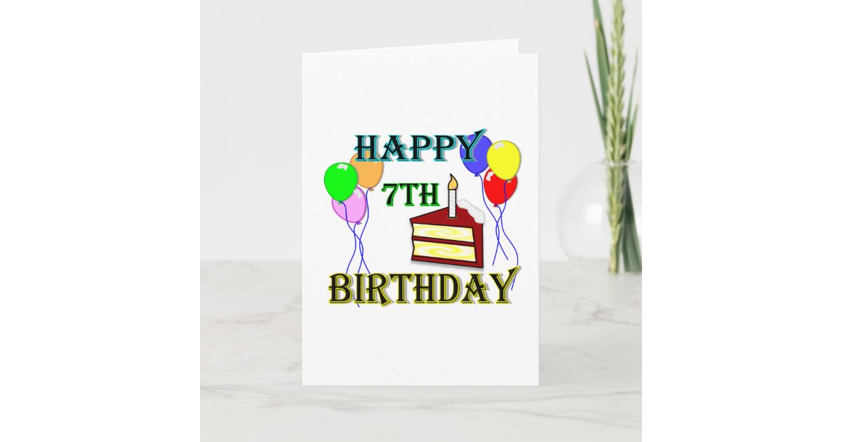 Happy 7th Birthday with Cake, Balloons and Candle Card | Zazzle