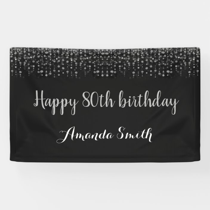 Happy 80th Birthday Banner. Black Silver Glitter Banner | Zazzle.com