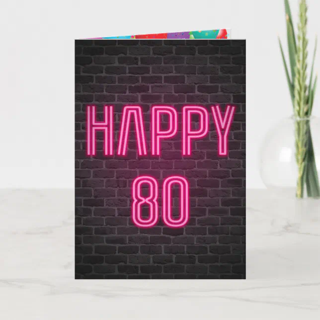 Happy 80th Birthday Neon Sign on brick Card | Zazzle