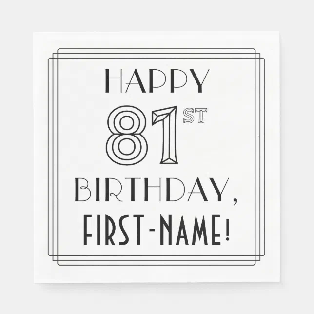 HAPPY 81ST BIRTHDAY; Art Deco Style; Custom Name Napkins | Zazzle