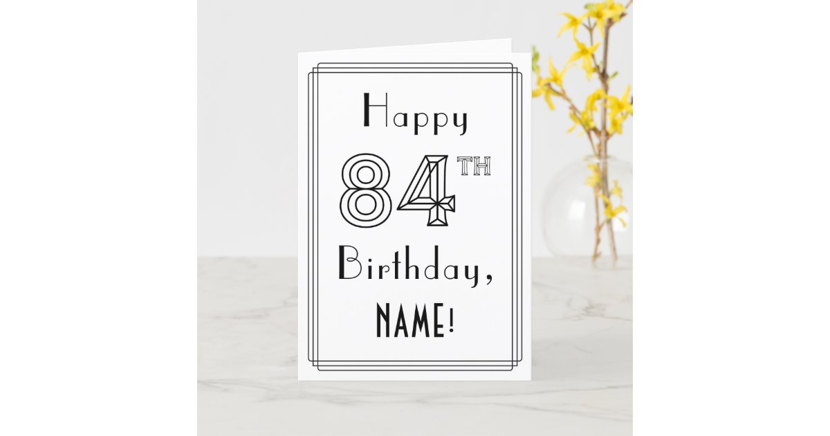 Happy 84th Birthday, Art Deco Style w/ Custom Name Card | Zazzle