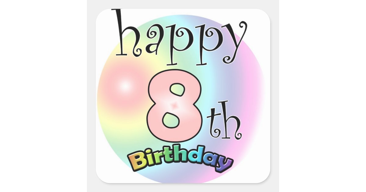 Happy 8th Birthday (Pink) Square Sticker | Zazzle