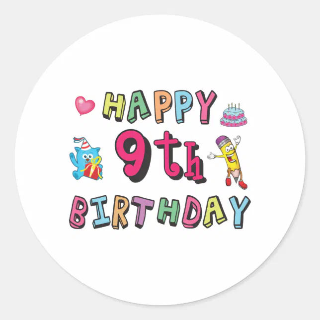 Happy 9th Birthday for 9 year old Kids B-day Classic Round Sticker | Zazzle
