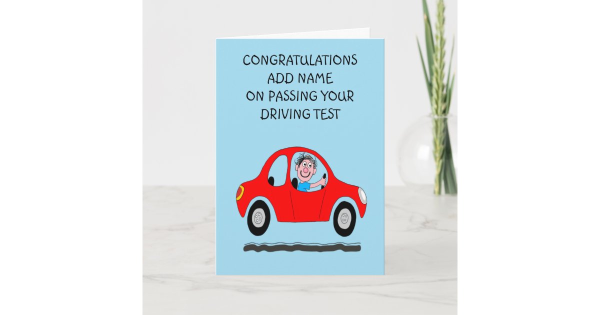 Happy as he has just passed driving test card | Zazzle