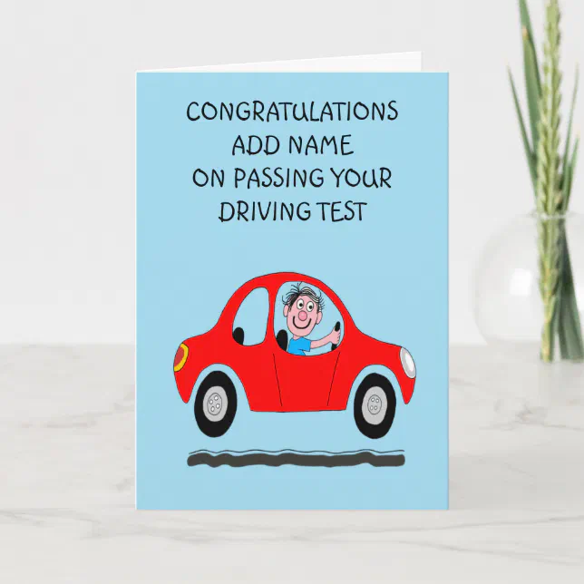 Happy as he has just passed driving test card | Zazzle
