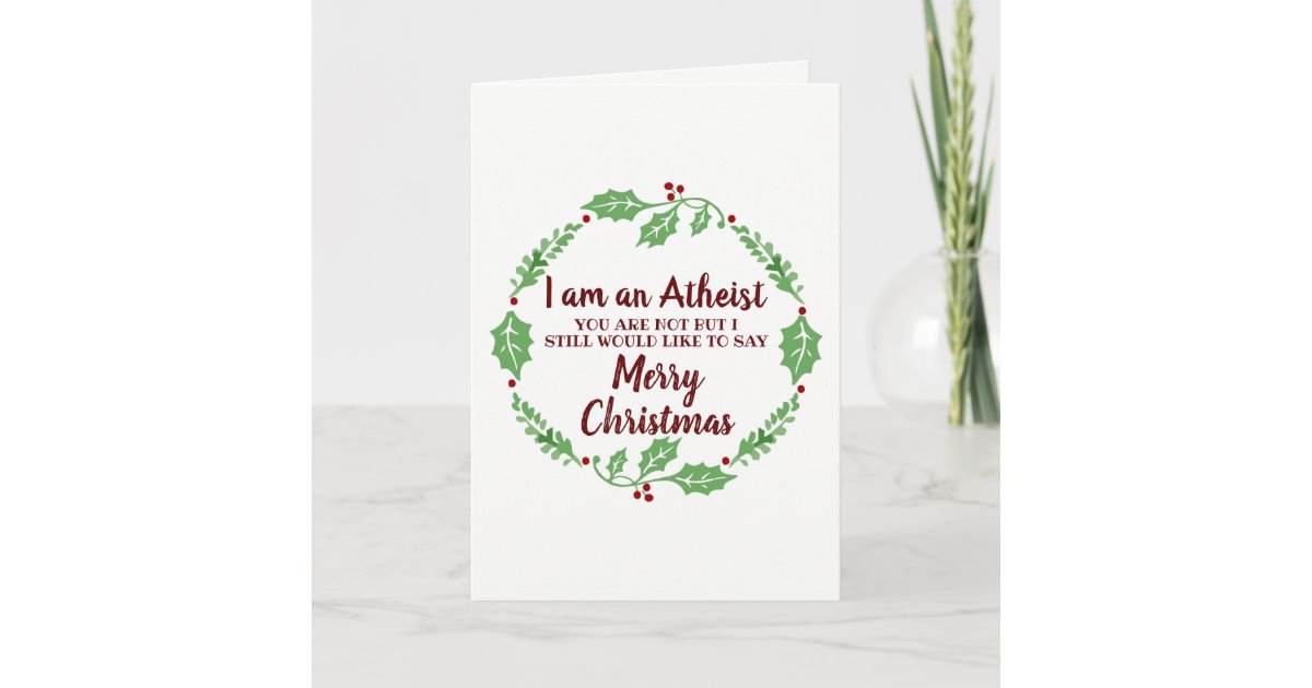 Happy Atheist Christmas Card | Zazzle