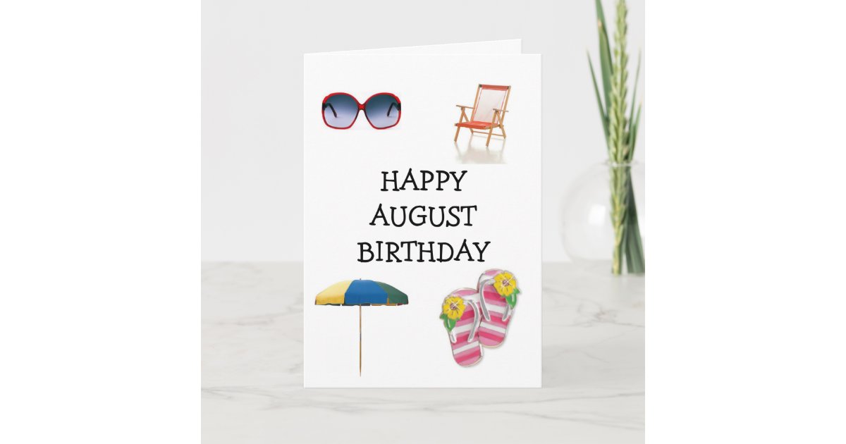 HAPPY ***AUGUST*** BIRTHDAY CARD | Zazzle