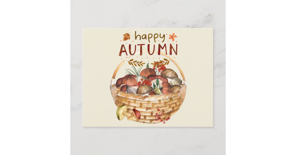 Happy Autumn Wild Mushroom Basket Harvest Postcard | Zazzle