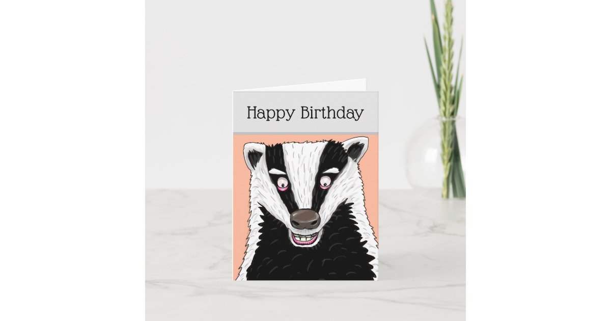 Happy Badger Birthday! Card | Zazzle