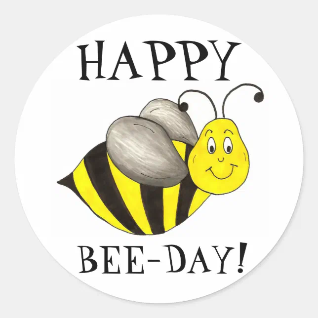 Happy Bee Day Bday Bumblebee Birthday Honeybee Classic Round Sticker ...