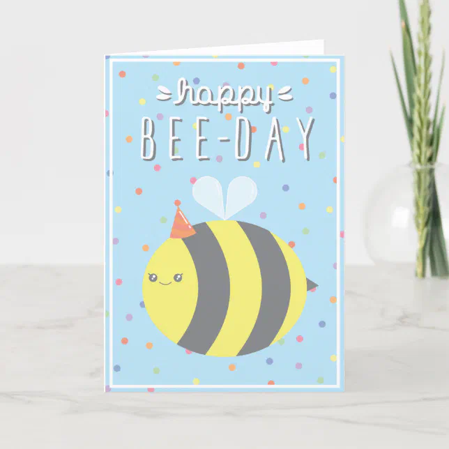 Happy Bee-Day! Birthday Card, Greeting Card | Zazzle