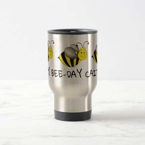 HAPPY BEE-DAY Birthday Yellow Bee Bumblebee Favor Travel Mug | Zazzle