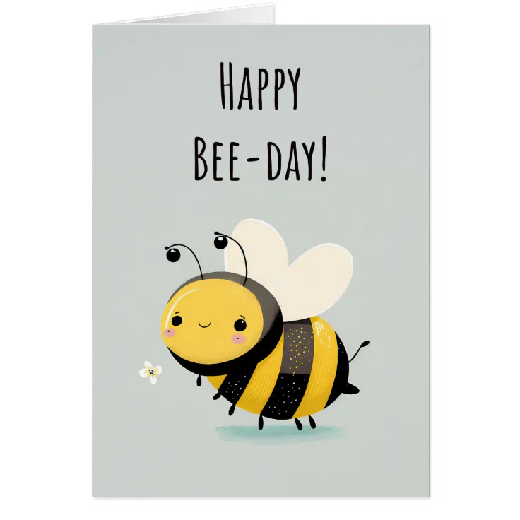 Happy Bee-Day | Cute Bumblebee Birthday Card | Zazzle