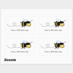 Happy Bee Have a BEEutiful (Beautiful) Day Rectangular Sticker | Zazzle