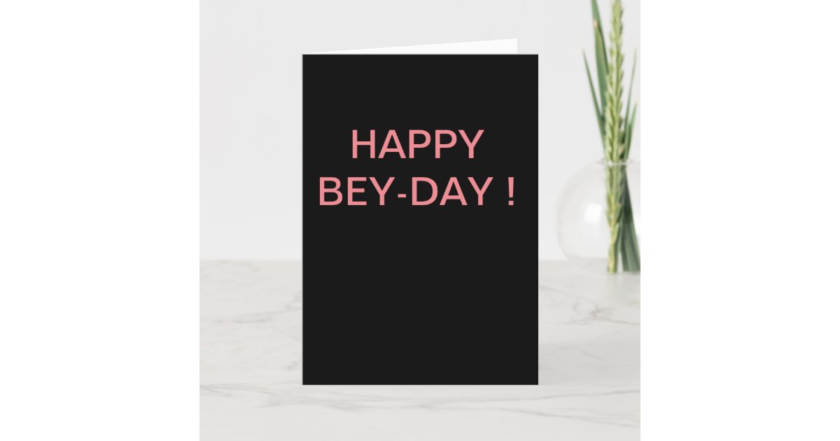 Happy bey-day card | Zazzle
