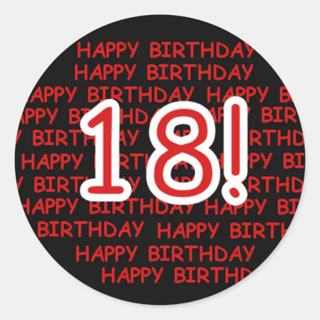 Happy Birthday 18 Classic Round Sticker | Zazzle