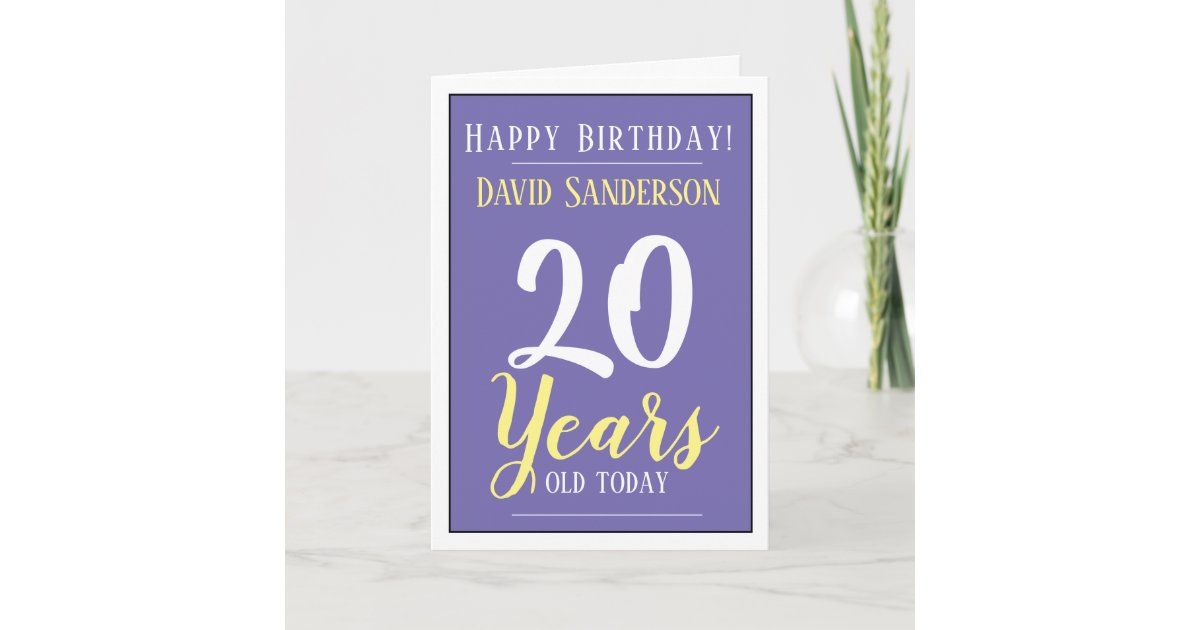 Happy Birthday 20 Years Old Card | Zazzle