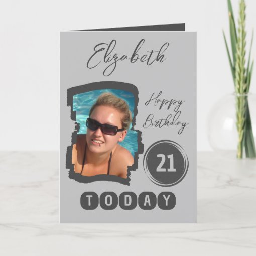 Happy birthday 21 today add photo grey card | Zazzle