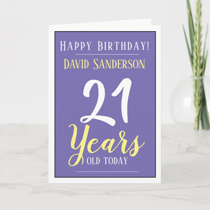 Happy Birthday 21 Years Old Card | Zazzle.com