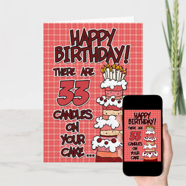 Happy Birthday - 33 Years Old Card | Zazzle