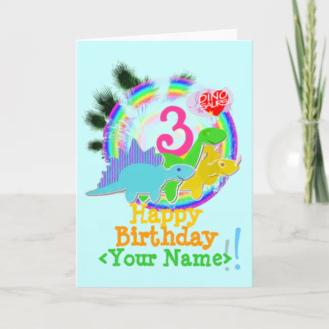 Happy Birthday 3 Years, Your Name Dino Card | Zazzle