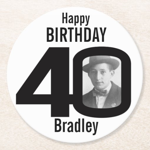 Happy birthday 40 name and photo paper coasters | Zazzle
