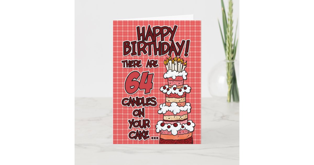 Happy Birthday - 64 Years Old Card | Zazzle.com