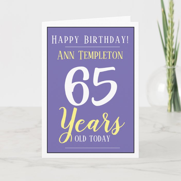 Happy Birthday 65 Years Old Card | Zazzle.com