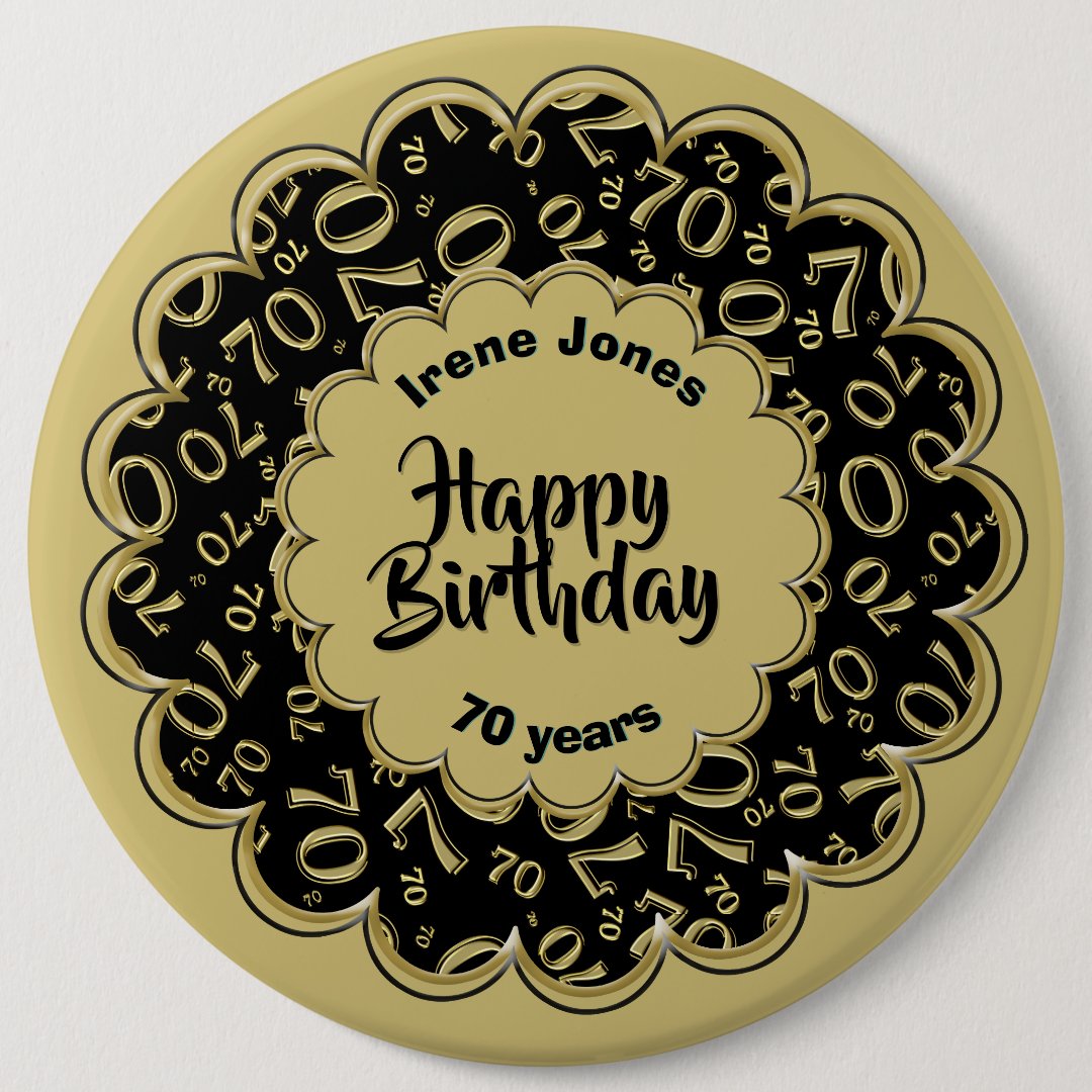 Happy Birthday, 70th Gold/Black Number Pattern Button | Zazzle