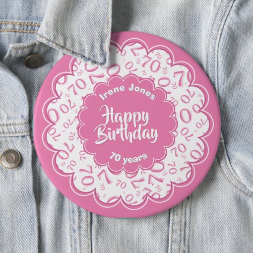 Happy Birthday, 70th Pink/White Number Pattern Button | Zazzle