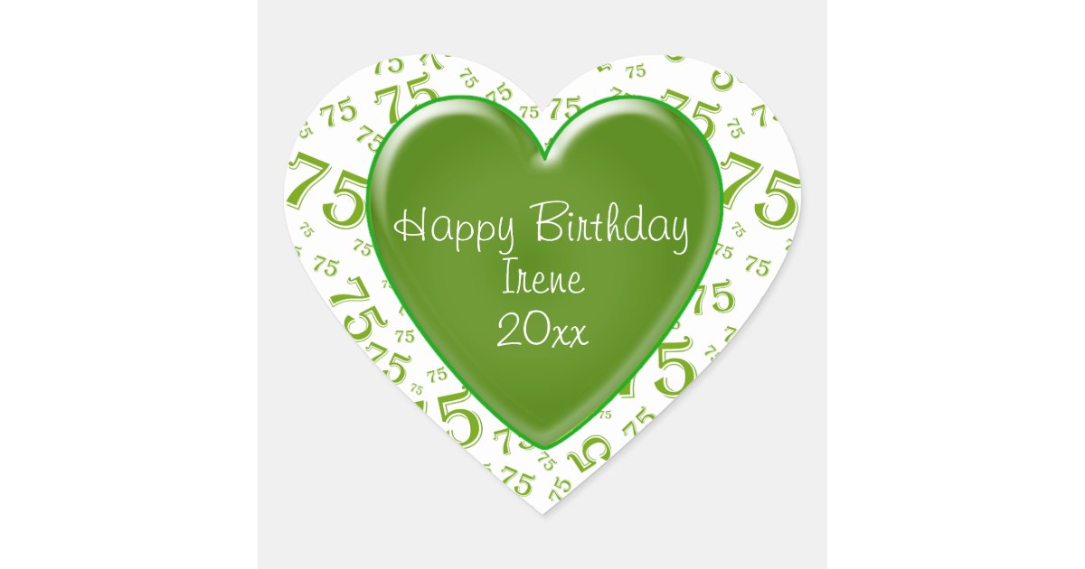 Happy Birthday: 75th Green/White Number Pattern Heart Sticker | Zazzle
