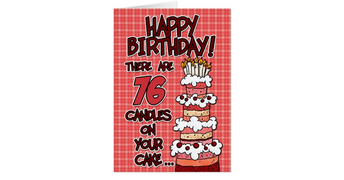 Happy Birthday - 76 Years Old Card | Zazzle