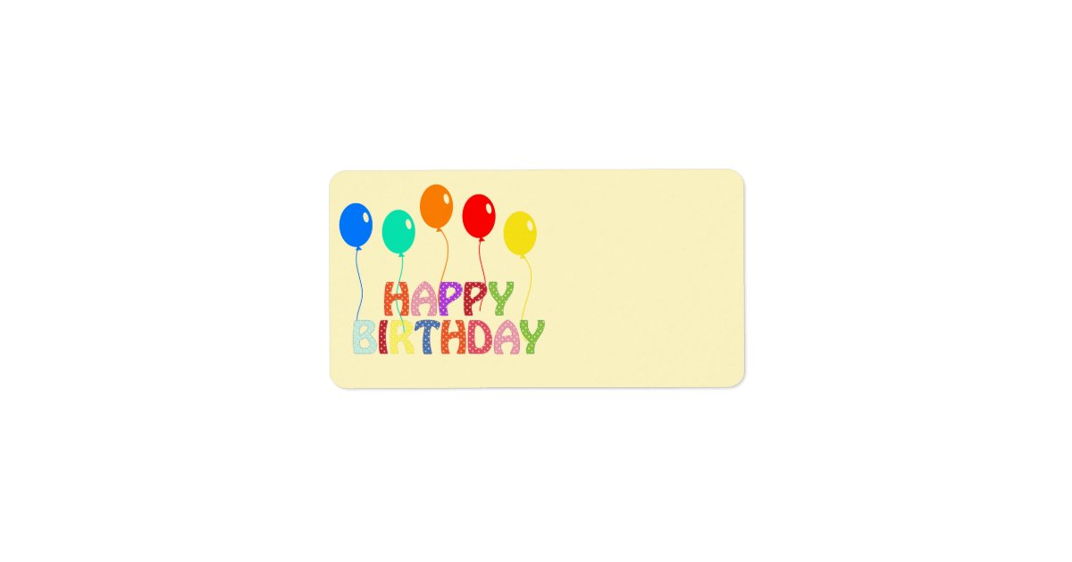 Happy Birthday Address Label | Zazzle