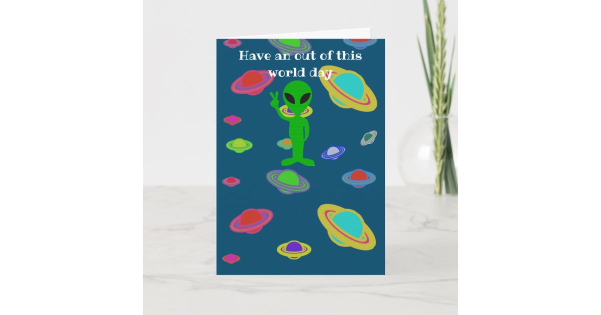Happy Birthday Alien space Card | Zazzle